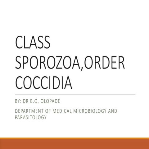 Class Sporozoa, Order Coccidia for medical students | PPTX