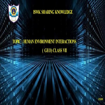 Class VII- Human Environment Interactions (Geo).pptx