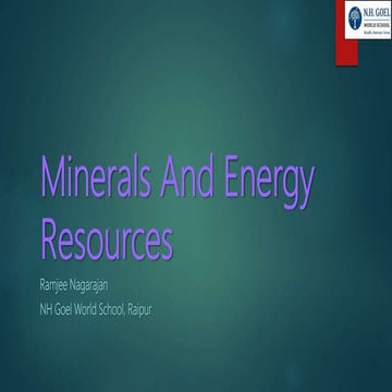 Class xi cbse minerals and energy resources | PPTX