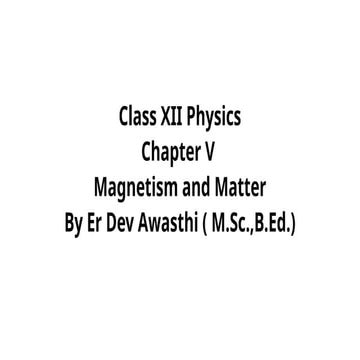 Class XII Physics Chapter 5' with you.pptx