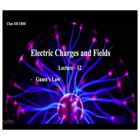 Class xii physics electric charges and fields lecture 12 | PDF