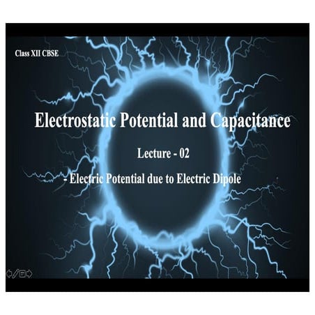 Class XII Physics Electrostatic Potential and Capacitance Lecture 02 | PDF | Physics | Science