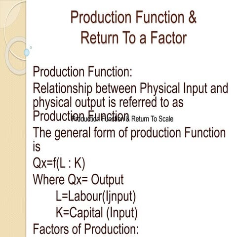 Production function and Returns to a factor | PPTX