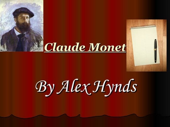 Claude monet presentation | PPTX | Modern Art | Fine Art