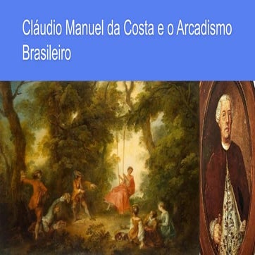 Claudio Manuel da Costa e o Arcadismo Brasileiro.pptx