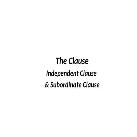 Clause in the grammar english language you should use | PPT