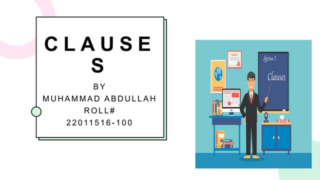 Clauses in English Grammar – Types, Examples & Exercises | Class 11 CBSE | PPTX