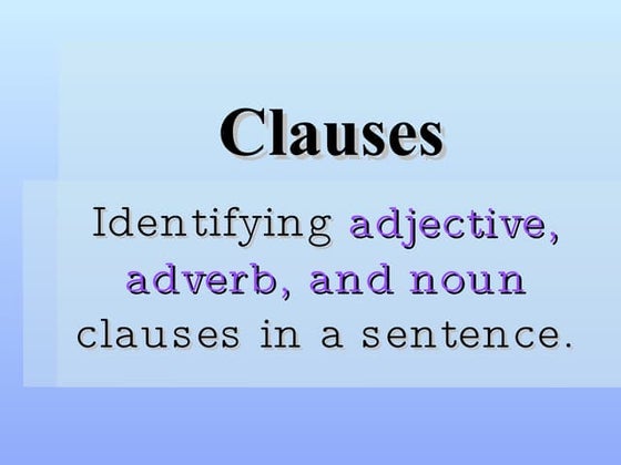 CLAUSES AND ITS TYPES | PPT