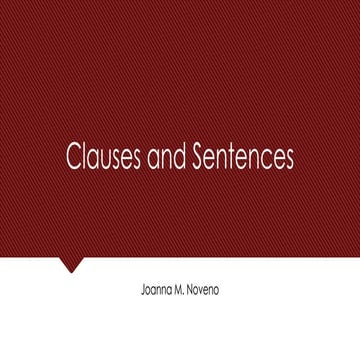 Clauses and Sentences - Structure of English | PPTX | Programming Languages | Computing