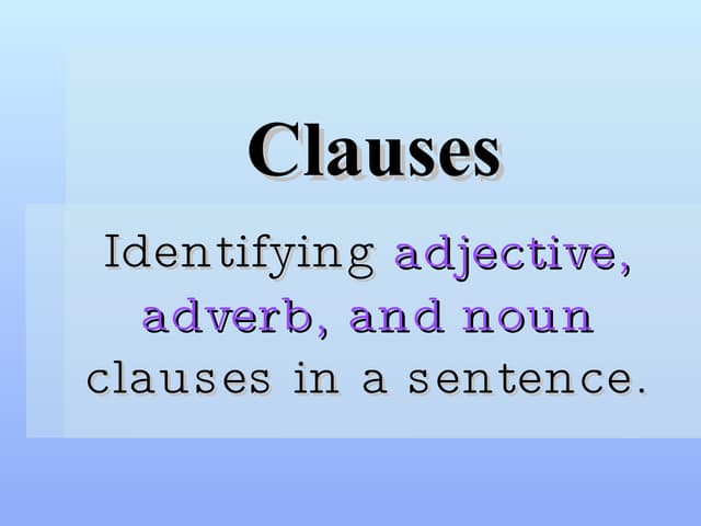 CLAUSES AND ITS TYPES | PPTX