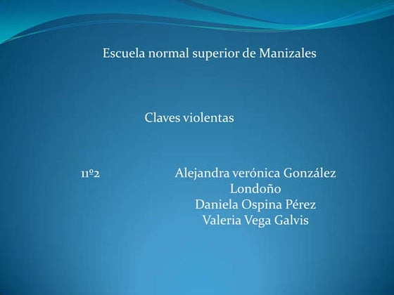 Maria isabel rendon sanchez Collage: Claves Violentas | PPTX