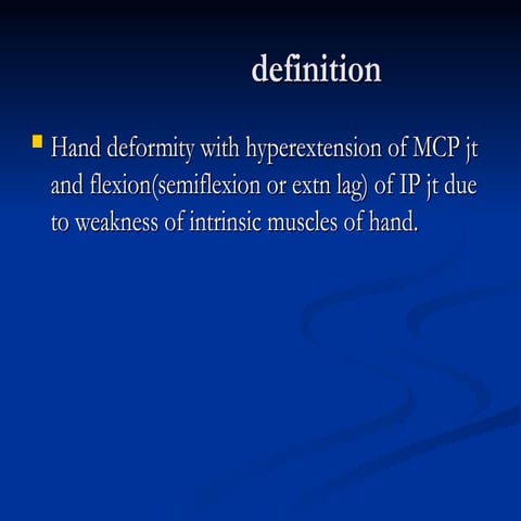 CLAW HAND ulnar claw hand etiology etc.ppt