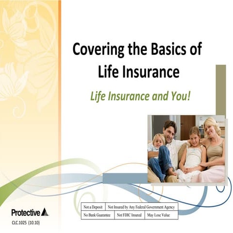 Clc.1025 life insurance and you covering the basics of life insurance ...