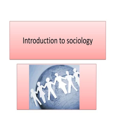 Cld514 a session 1 intro to sociology | PPTX