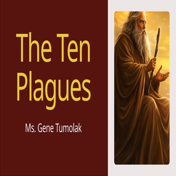 CLE 7: God strike the whole Egypt with Ten Plagues with the Instrument of Moses (1).pptx