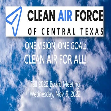 Clean Air force Board meeting Slides Nov 9 2022.pptx