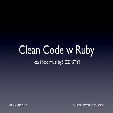 Clean code w Ruby | PDF | Programming Languages | Computing