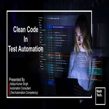 Clean Code In Test Automation Differentiating Between The Good And The Bad Ppt