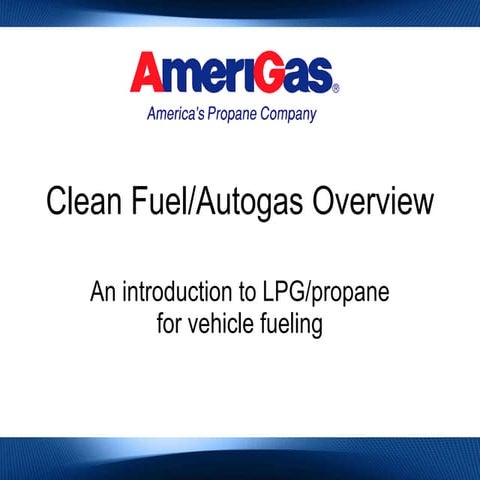 AmeriGas Autogas LPG Fleet Overview | PPT