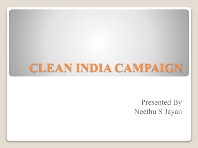 clean india green india (swachh bharat) | PPTX