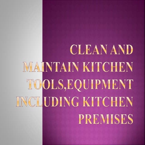 Cleaning and sanitizing kitchen | PPTX