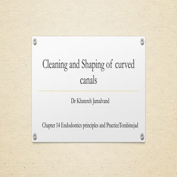 Cleaning and Shaping of curved canals.pptx
