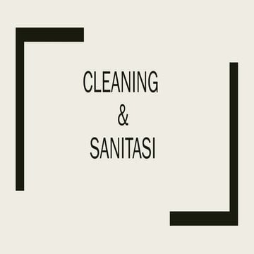 cleaning dan sanitasi di industri pangan | PPTX