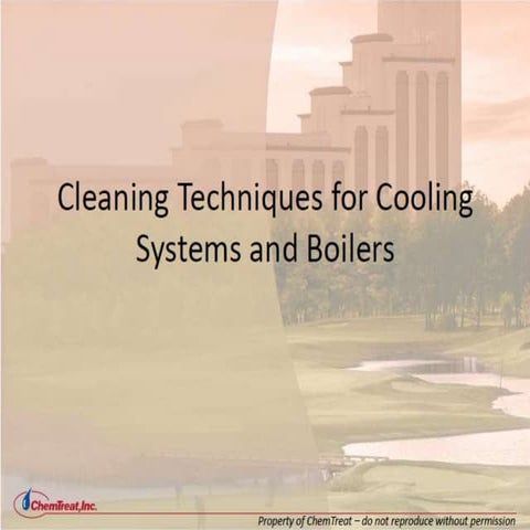 Cleaning techniques for cooling systems and boilers chem treat | PPTX