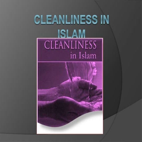 Cleanliness in islam | PPTX