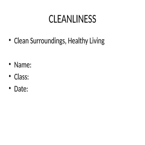 Cleanliness_Presentation.pptxbshshegeghe | PPTX