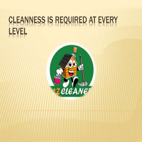 Cleanness is required at every level | PPTX