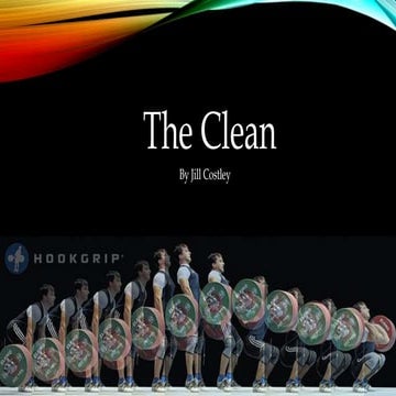 Olympic Weightlifting - the Clean | PPTX