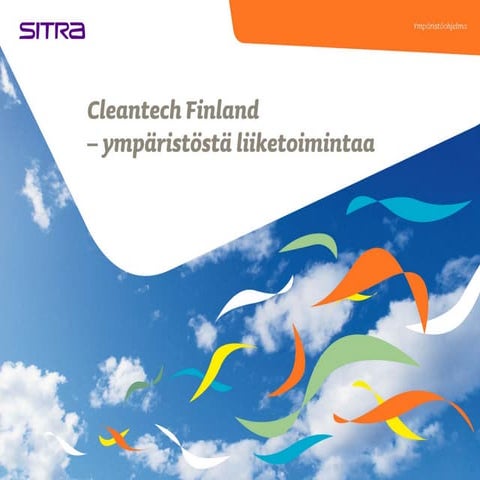 Cleantech Finland - Ympäristöstä liiketoimintaa 13.2.2007