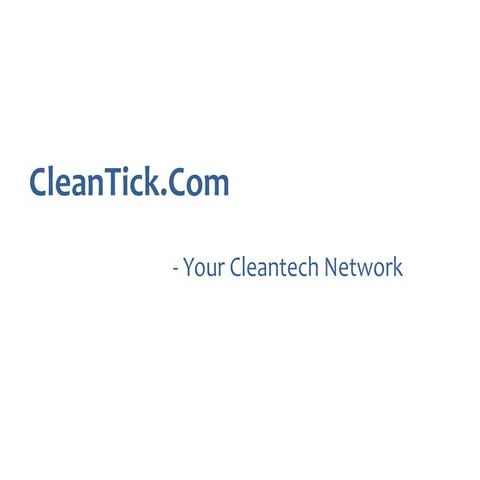 Clean tick your cleantech network | PPT