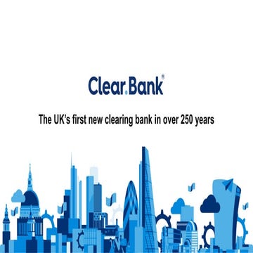 Clear bank nigel walder-presentation | PPT