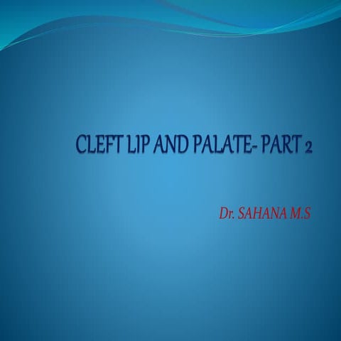 CLEFT LIP AND PALATE craniofacial anomalies | PPTX