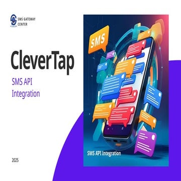 CleverTap SMS Integration Guide with SMSGatewayCenter | Step-by-Step Setup Tutorial | PPTX