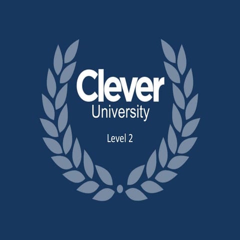 Clever University - Level 2: Onboarding your districts with Clever | PPT