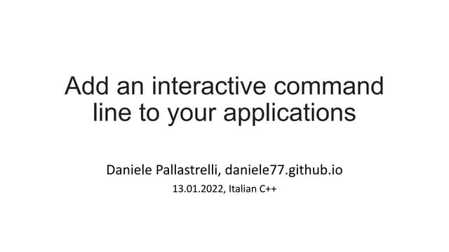 Add An Interactive Command Line To Your C Application Ppt