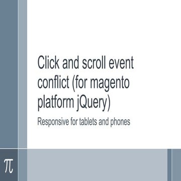 Click And Scroll Event Conflict For Magento Ppt