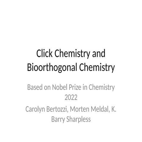 Click_ chemistry_Bioorthogonal_Chemistry_PPT.pptx