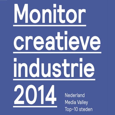 Paul Rutten @ Presentatie Monitor Creatieve Industrie | PPTX