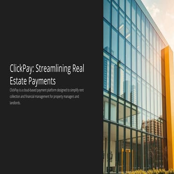 ClickPay Streamlining Real Estate Payments | PDF