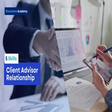 Master These 5 Essential Client Advisor Skills For Relationship Success ...