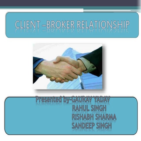 Client and Broker Relationship | PPTX