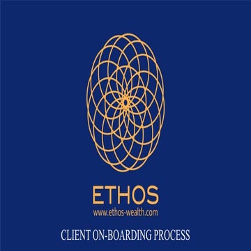 Ethos Wealth Management: Client onboarding | PPTX