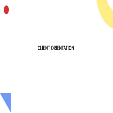 Client Orientation in business, how to approach | PPTX