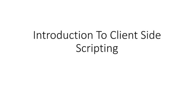 Client Side Scripting.pptx Client Side Scripting.pptx