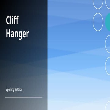 Cliff Hanger - Spelling Words - Grade Six | PPT