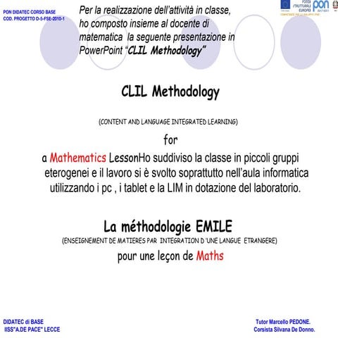 Clil methodology: CONTENT AND LANGUAGE INTEGRATED LEARNING.Mathematics ...